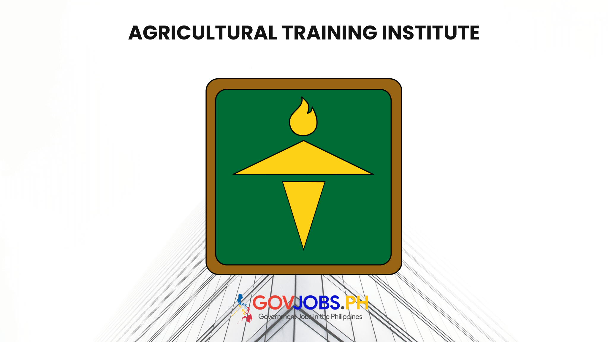 Agricultural Training Institute - GOVJOBS.PH
