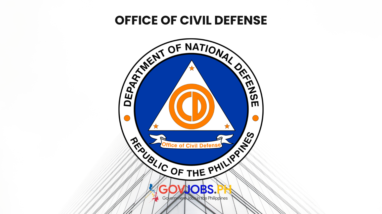 Office of Civil Defense - GOVJOBS.PH